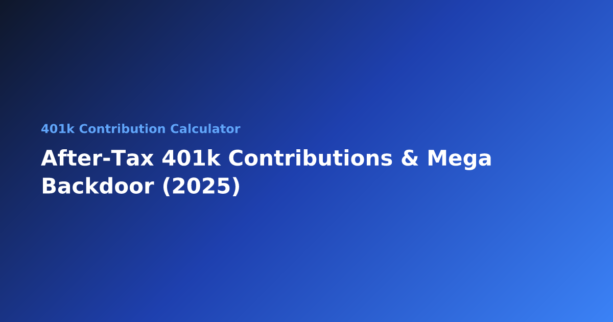 After-Tax 401k Contributions: Complete Guide (2026) | 401k Contribution ...